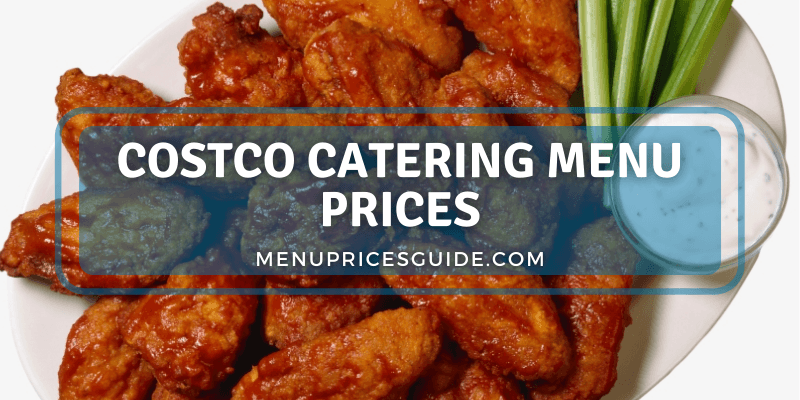 Costco Catering Menu 2025 – Prices, Deals & How to Order
